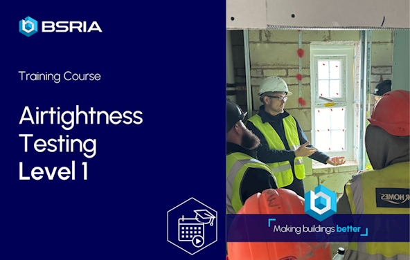 BSRIA guidance on airtightnes testing and thermal imaging to download