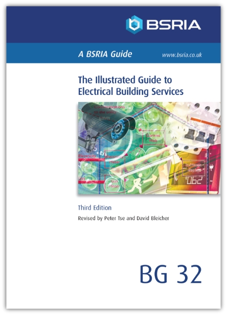 Illustrated Guide to Electrical Building Services 3rd Edition (BG32 ...